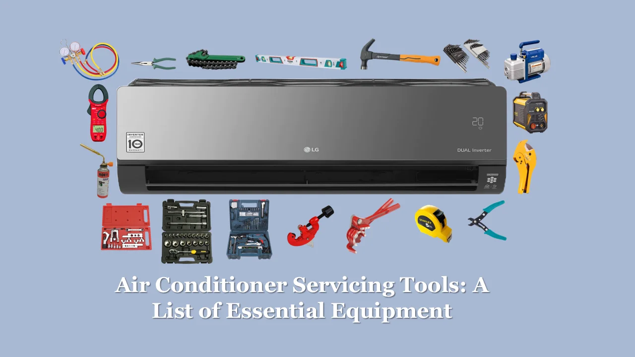 21 Air Conditioner Servicing Tools A List Of Essential AC Tools